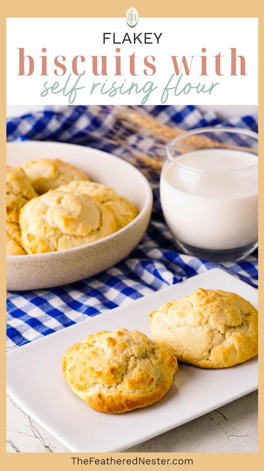 3 Ingredient Drop Biscuits With Self Rising Flour - The Feathered Nester