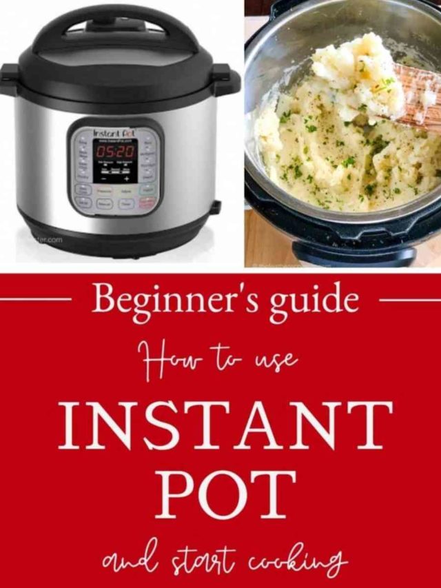 How to Use an Instant Pot: Complete Beginner's Guide (Setup to First ...