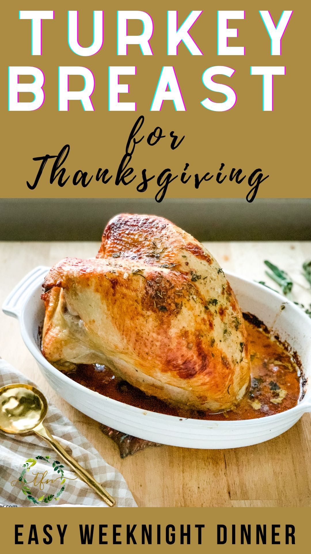 Buttermilk Brined Turkey Breast | The Feathered Nester