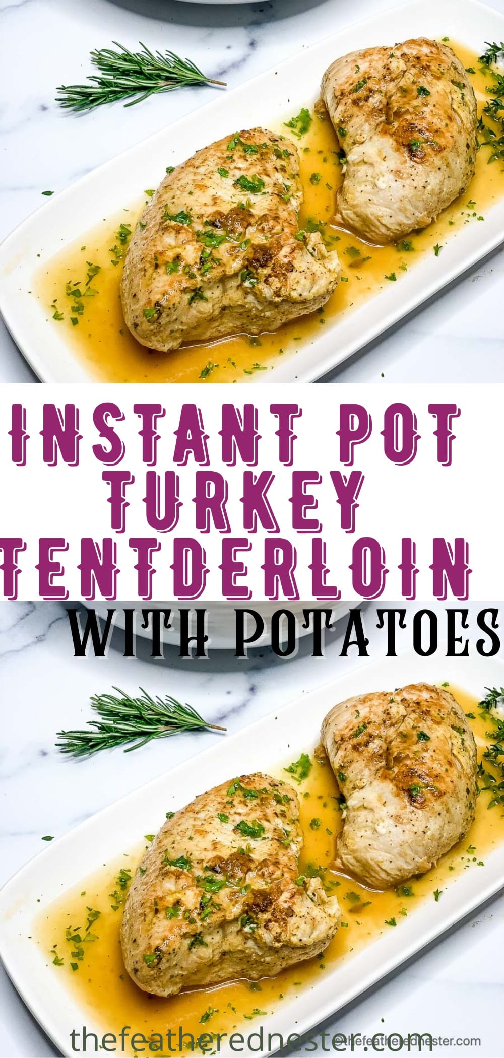 Turkey Tenderloin Instant Pot Recipe - The Feathered Nester