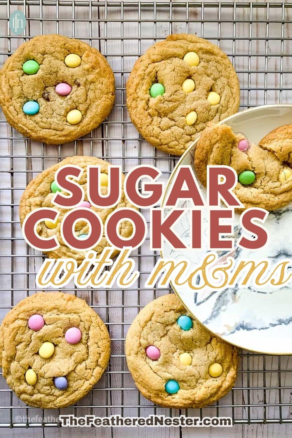 M&M Sugar Cookies - Easy Spring Idea! - The Feathered Nester
