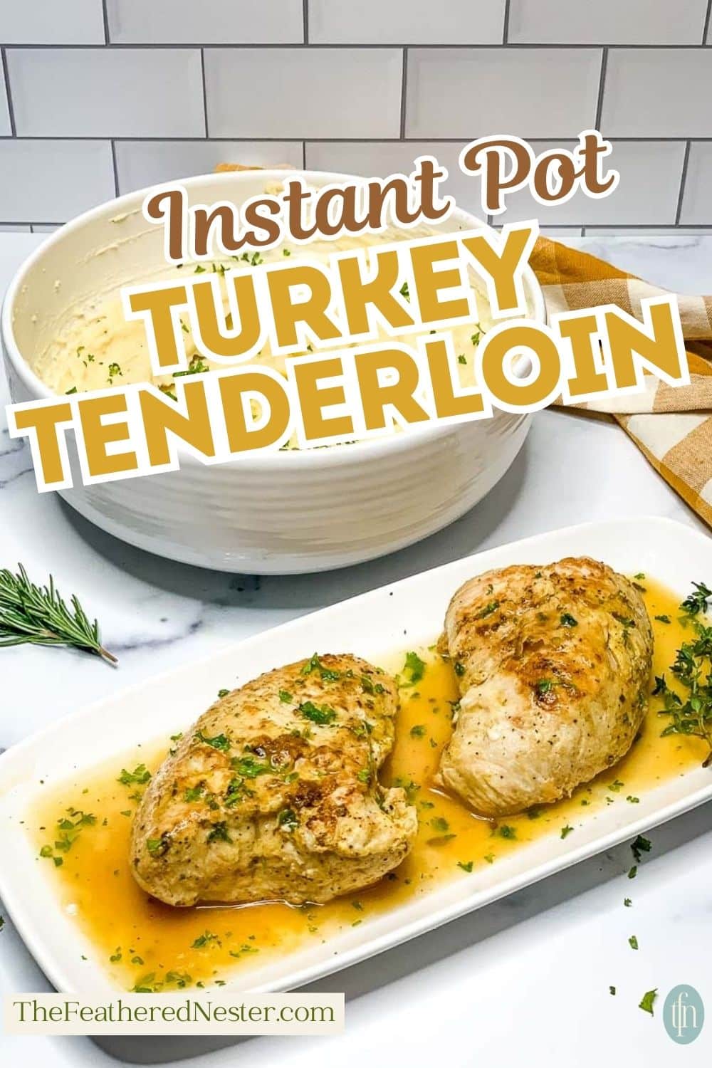 Turkey Tenderloin Instant Pot Recipe The Feathered Nester